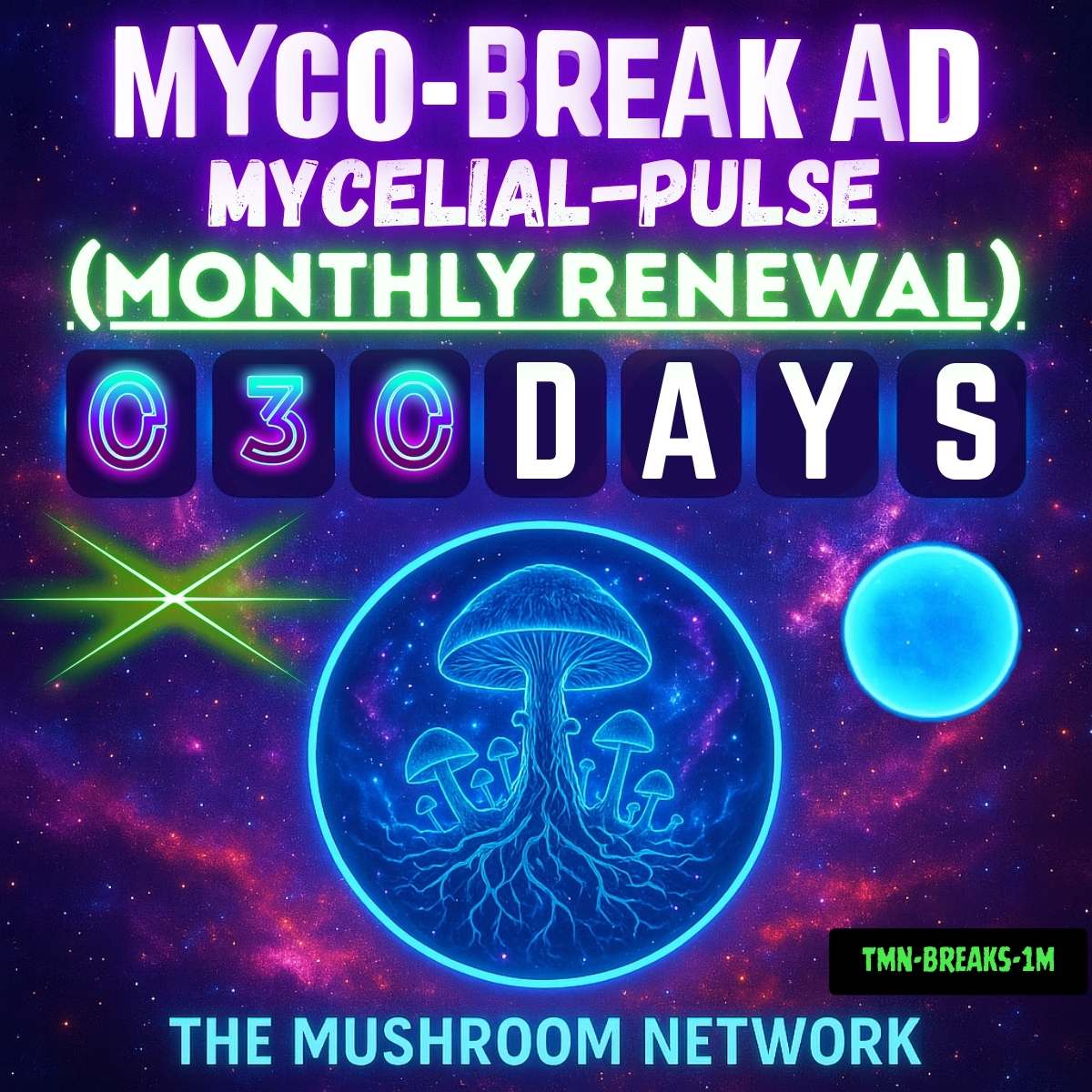 Myco-Break Ad: 30-Day Mycelial-Pulse (Monthly Renewal) — The Mushroom ...